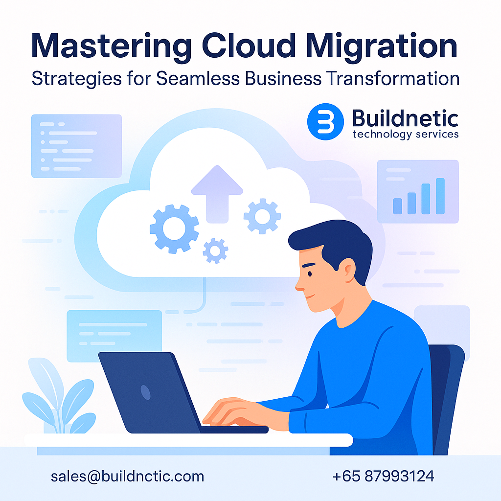 Mastering Cloud Migration: Strategies for Seamless Business Transformation - Buildnetic